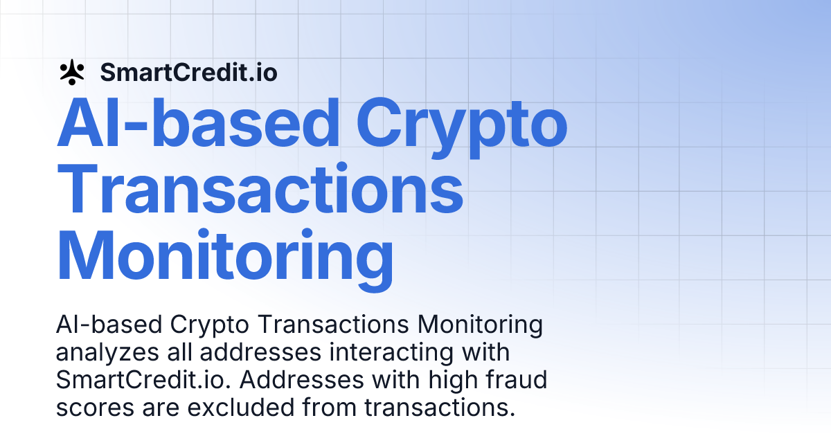 AI-based Crypto Transactions Monitoring | SmartCredit.io