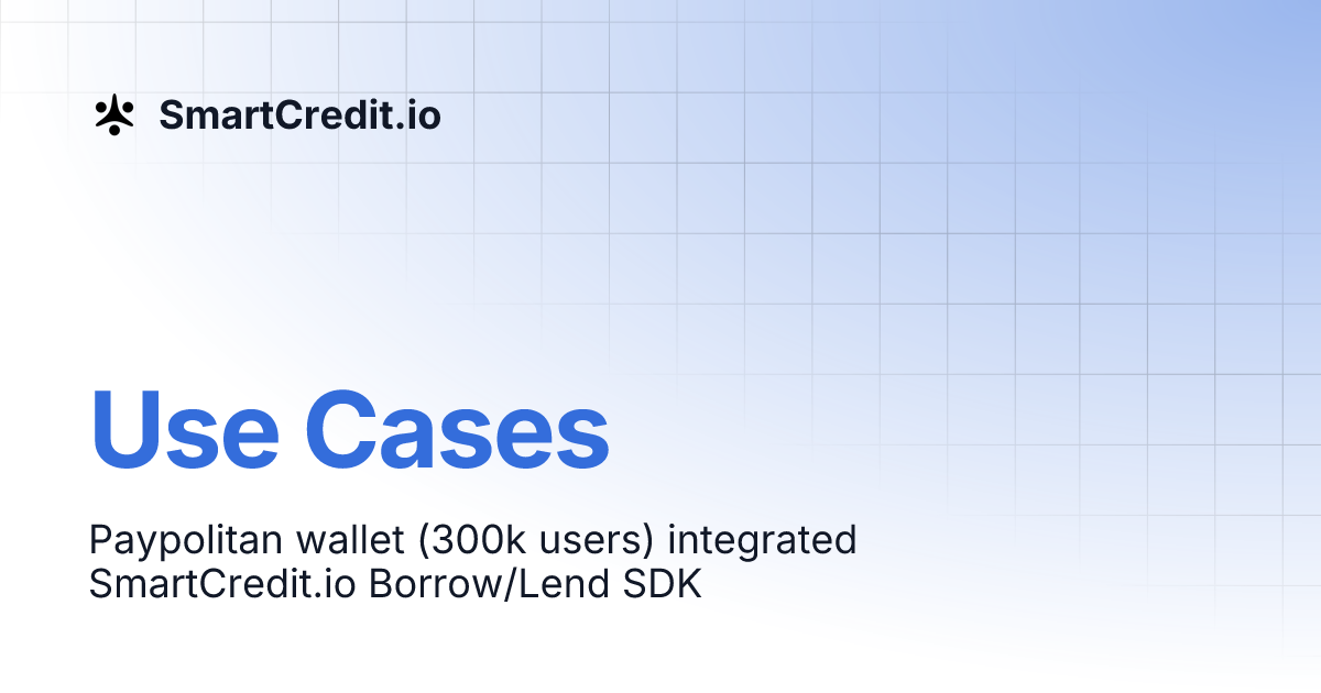 Use Cases | SmartCredit.io